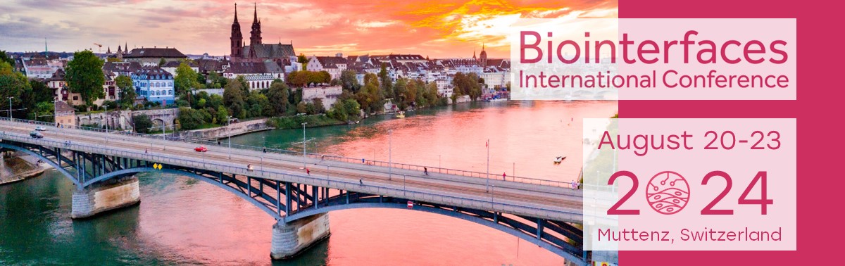 Biointerfaces International Conference 2024 - Basel Area Business ...